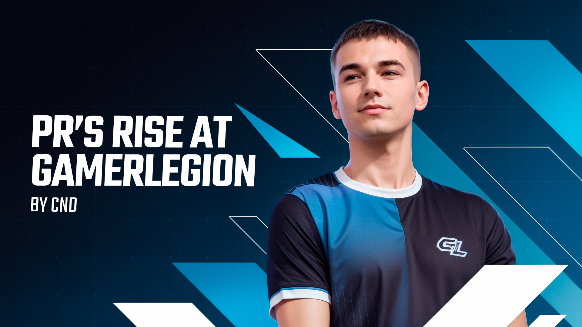 PR: GamerLegion’s Next Million-Dollar Prodigy (by CND)